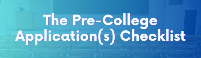 The Pre-College Application(s) Checklist | College Planning Source